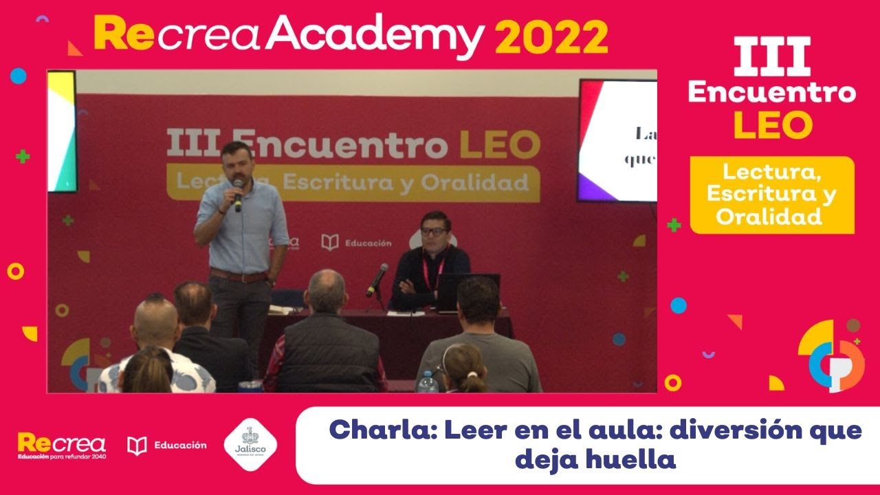 Charla: Leer en el aula: diversión que deja huella - Recrea Academy 2022