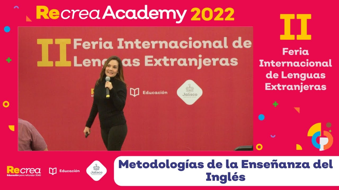 Metodologías de la Enseñanza del Inglés - Recrea Academy 2022