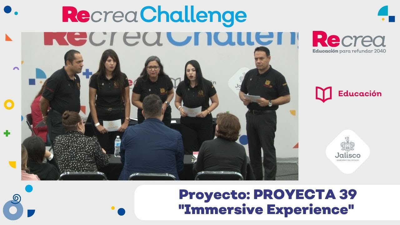 Equipo: CAV 39 - Proyecto: PROYECTA 39 “Immersive Experience”. - Recrea ...